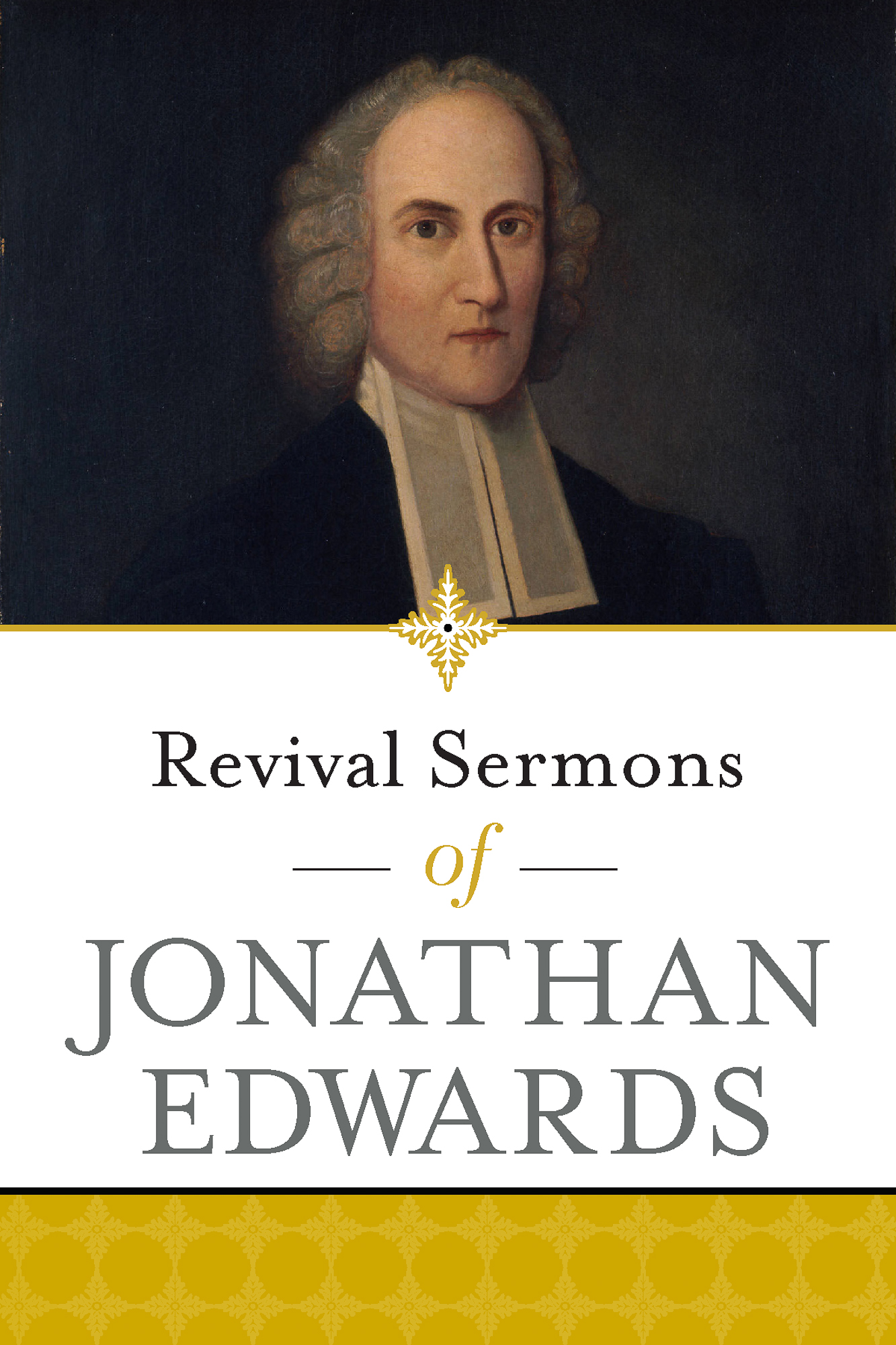 Revival Sermons of Jonathan Edwards | Church Connect